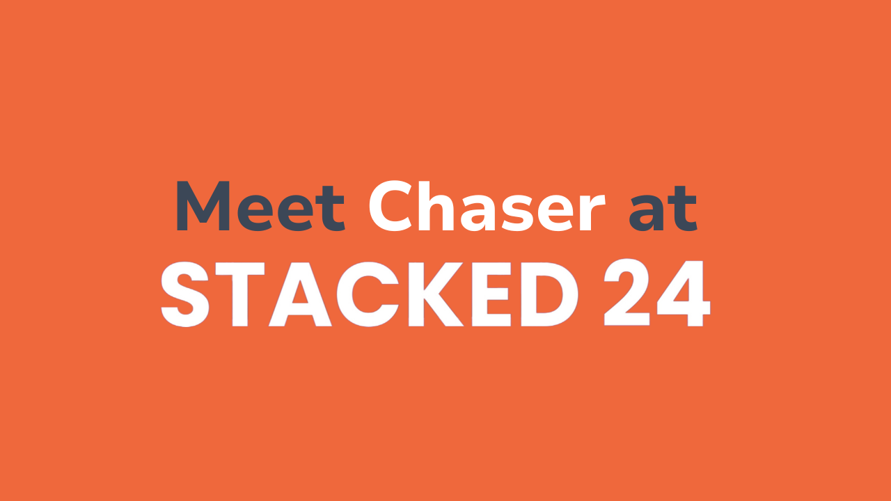 Meet Chaser at Stacked London 2024